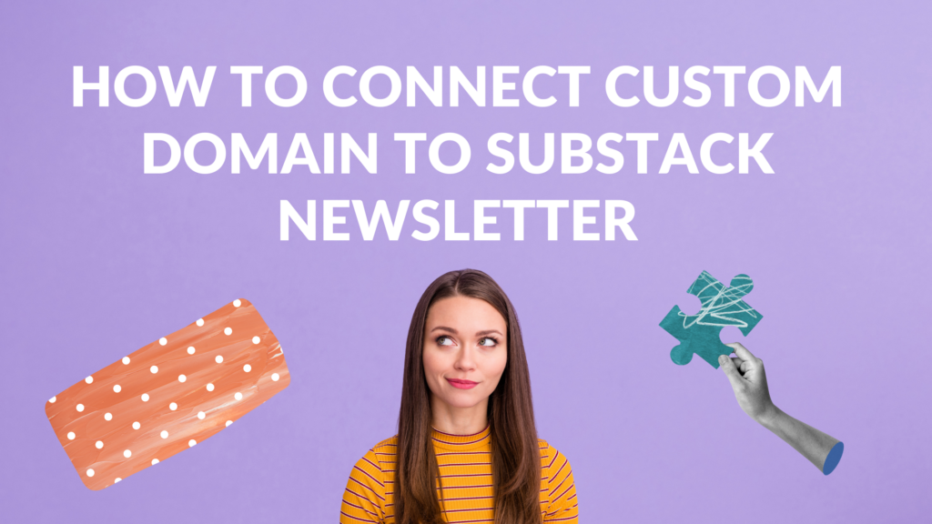 How to Connect Custom Domain to Substack Newsletter – Substack Course How to Connect Custom Domain to Substack Newsletter – Substack Course