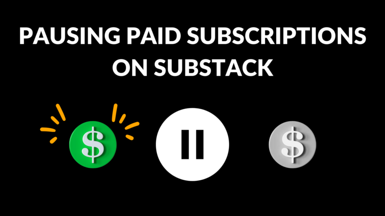 Pausing Paid Subscriptions on Substack - Substack Course