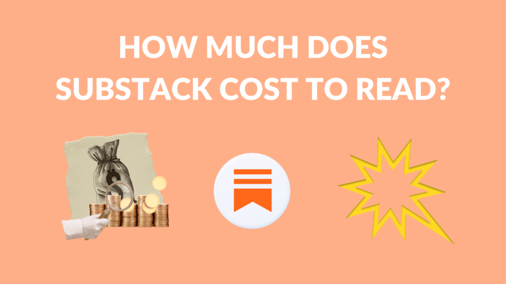How Much Does Substack Cost to Read?