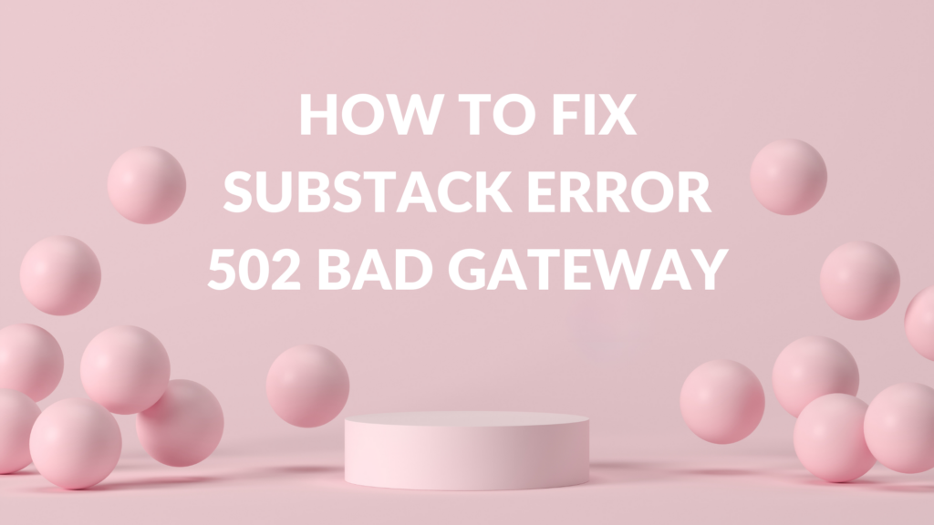 Substack Errors And Troubleshooting Archives Substack Course