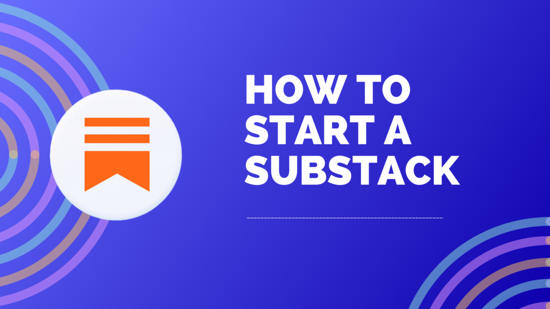 How to Start a Substack