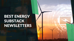 Best Energy Substack Newsletters - Substack Course