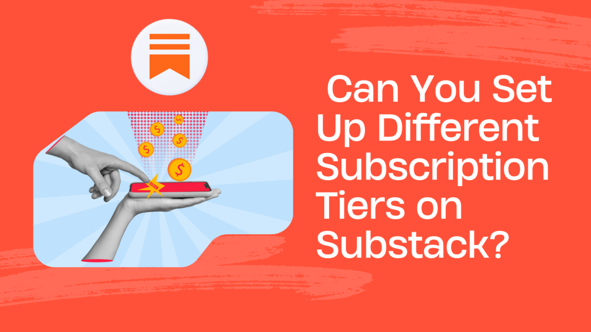 Can You Set Up Different Subscription Tiers on Substack?