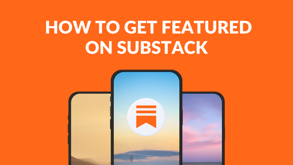 How to Get Featured on Substack - Substack Course