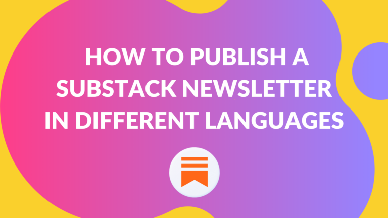 How to Publish a Substack Newsletter in Different Languages - Substack Course