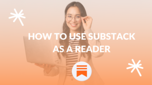 How to Use Substack as a Reader - Substack Course