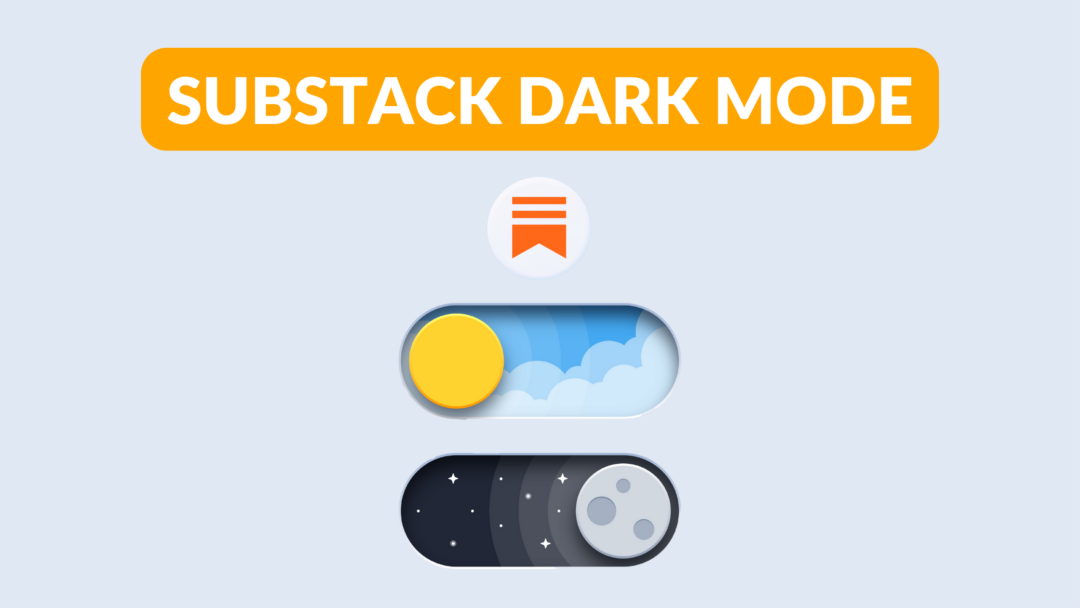 Substack Dark Mode - Substack Course
