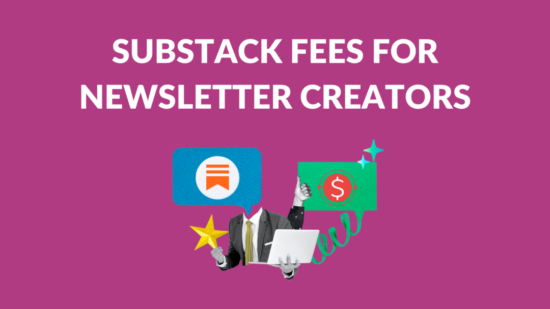 Substack Fees for Newsletter Creators - Substack Course