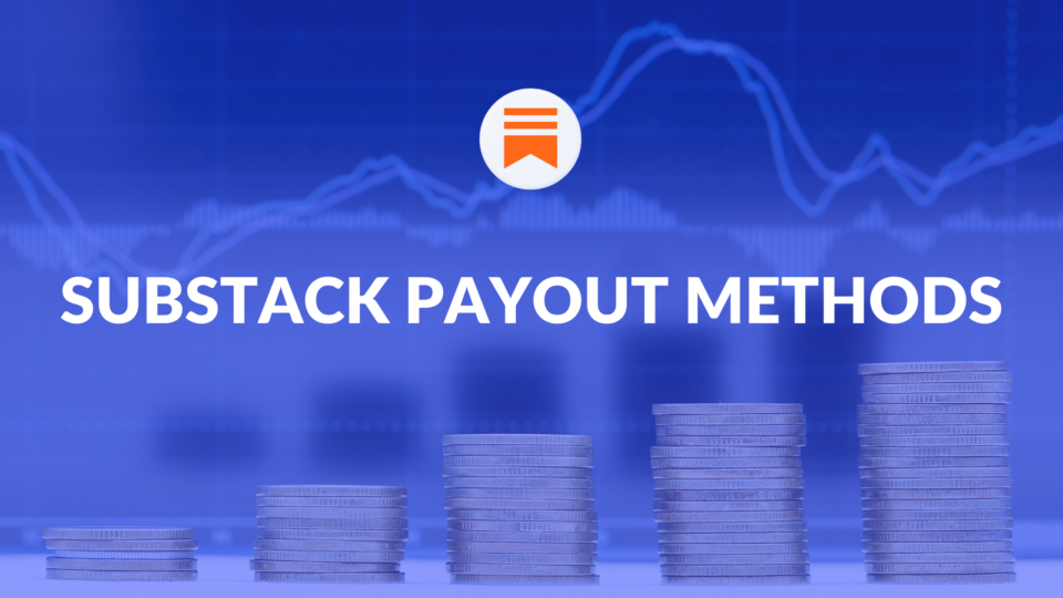 Substack Payout Methods - Substack Course