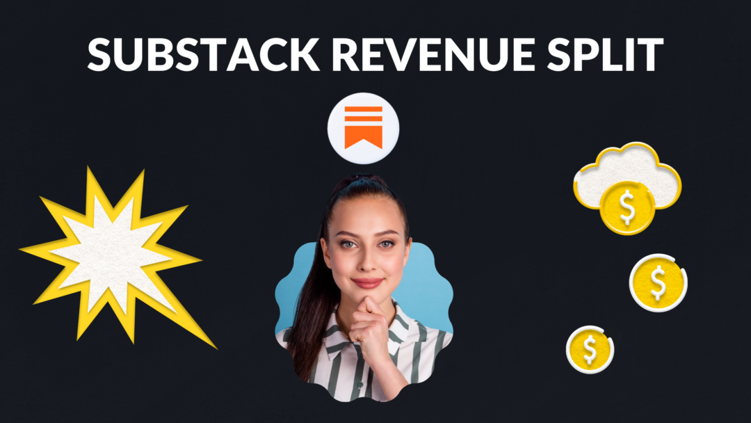 Substack Revenue Split - Substack Course