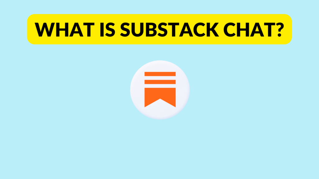 What Is Substack Chat?