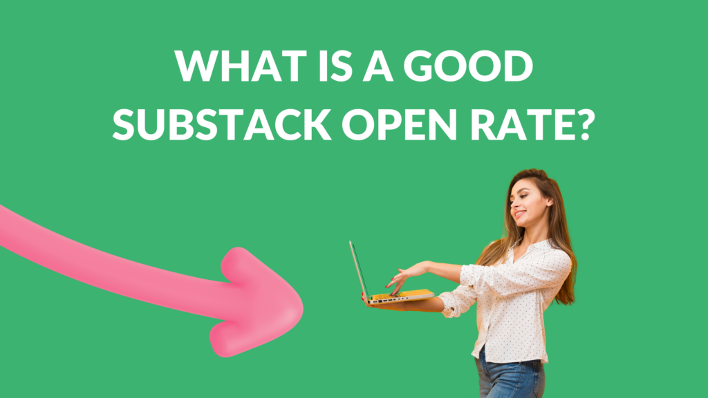 What Is a Good Substack Open Rate? - Substack Course