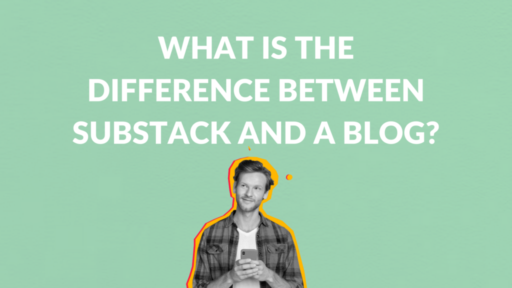 What is the Difference Between Substack and a Blog? - Substack Course