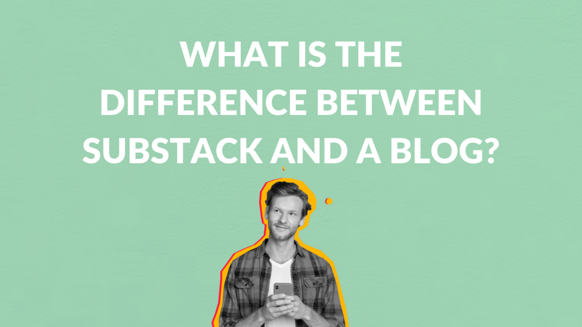 What is the Difference Between Substack and a Blog? - Substack Course