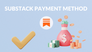 Substack Payment Method - Substack Course
