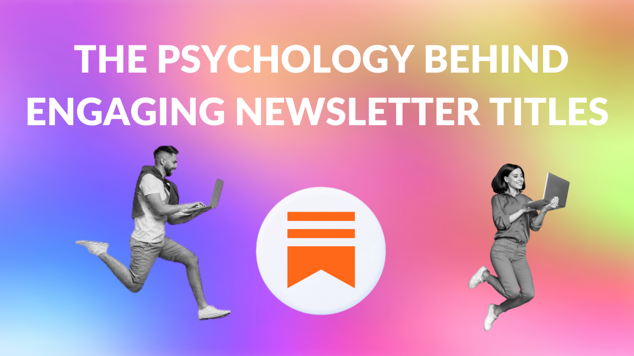 The Psychology Behind Engaging Newsletter Titles - Substack Course